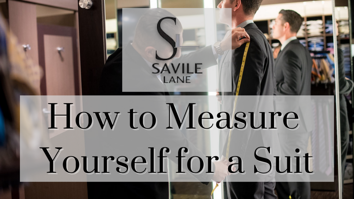 How to Measure Yourself for a Custom Suit – Savile Lane